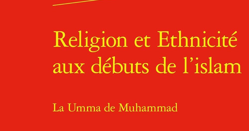 Religion et ethnicité aux débuts de l'islam: La umma de Muhammad