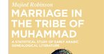Marriage in the Tribe of Muhammad. A Statistical Study of Early Arabic ...