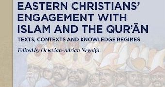 Eastern Christians’ Engagement with Islam and the Qur’ān. Texts ...