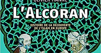 L'Alcoran. Comment l'Europe a découvert le Coran par Olivier Hanne ...