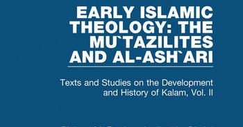 Early Islamic Theology: The Mu`tazilites and al-Ash`ari: Texts and ...